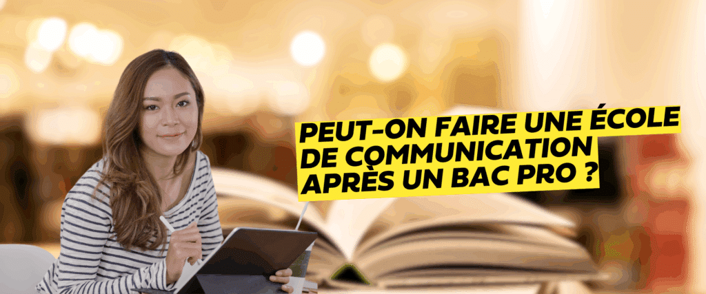 Peut-on faire une école de communication après un bac pro ? - Hello Charly